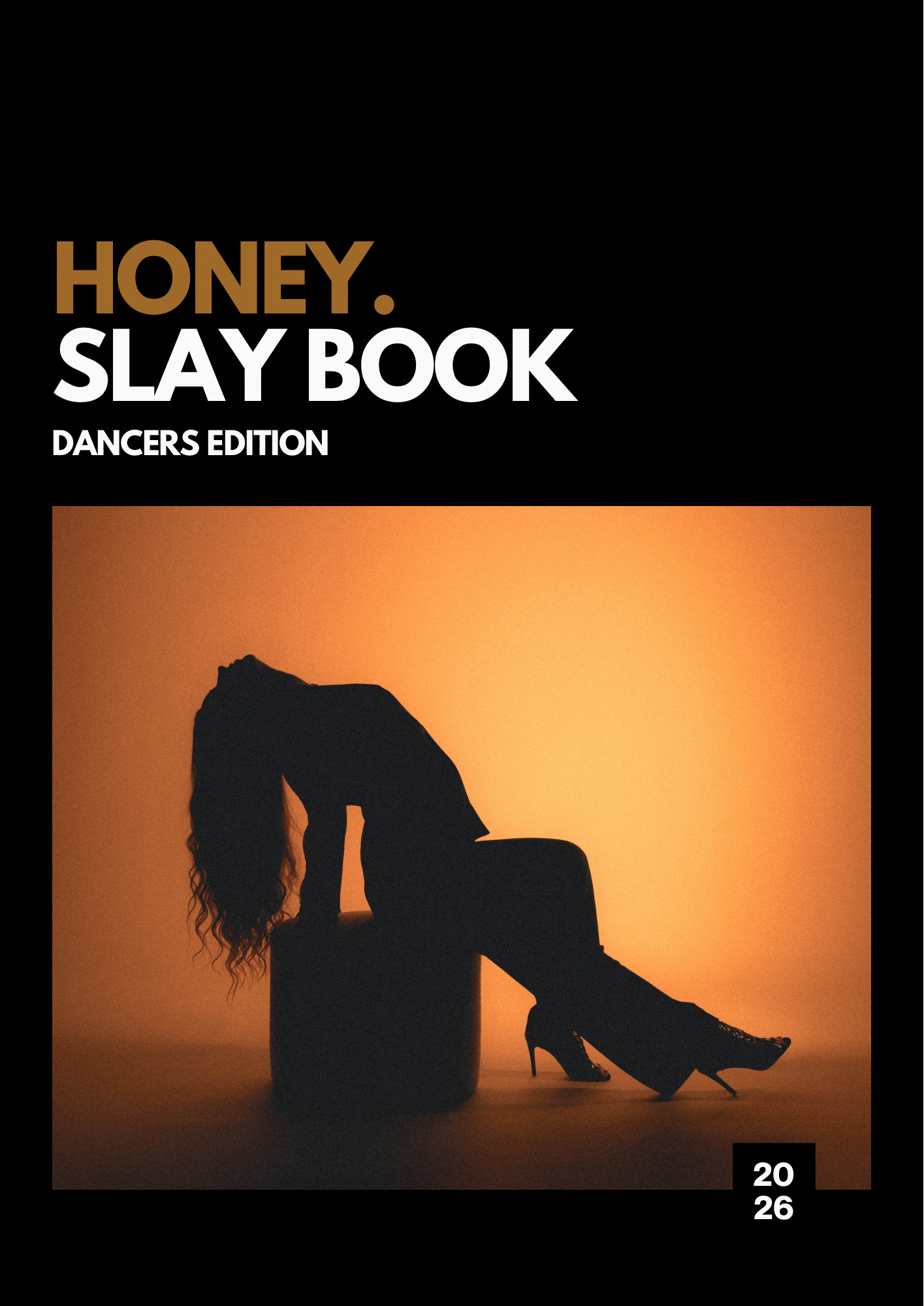 HONEY. SLAY BOOK - DANCER EDITION 2026